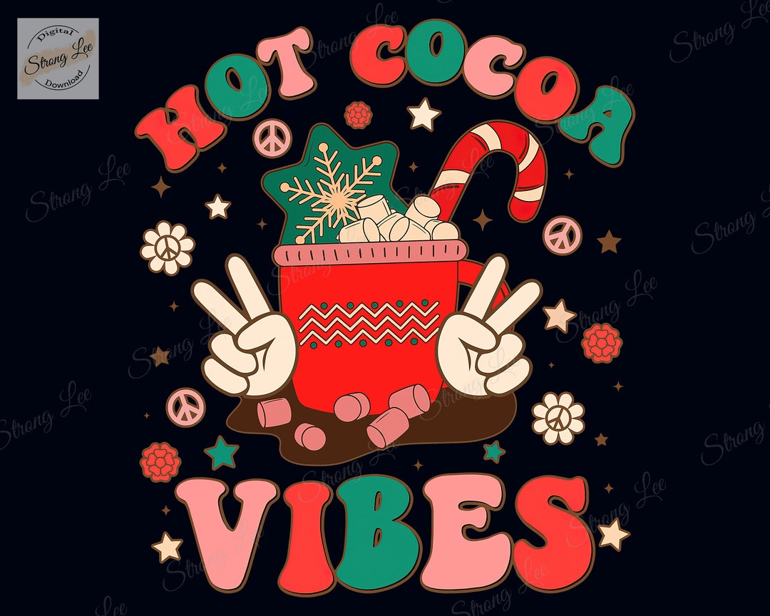 Retro Groovy Hot Cocoa Vibes Png, Hot Cocoa Png, Merry Christmas Png ...