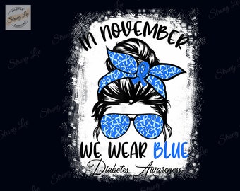 In November We Wear Blue Ribbon Diabetes Awareness Month Png, Diabetes ...