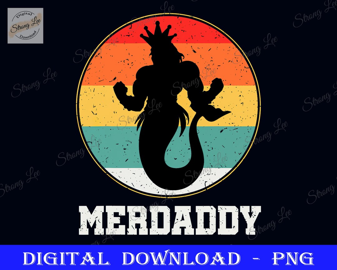 Merdaddy Security Merman Png, Mermaid Daddy Fish Father's Day, Dad ...
