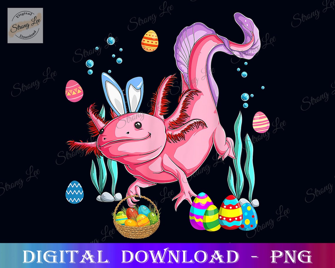 Bunny Axolotl Hunting Easter Eggs Basket PNG, Easter Sublimation PNG ...