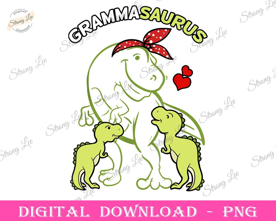 Grammasaurus Png, Gramma 2 Kids Dinosaur Mother's Day, Mom Sublimation ...