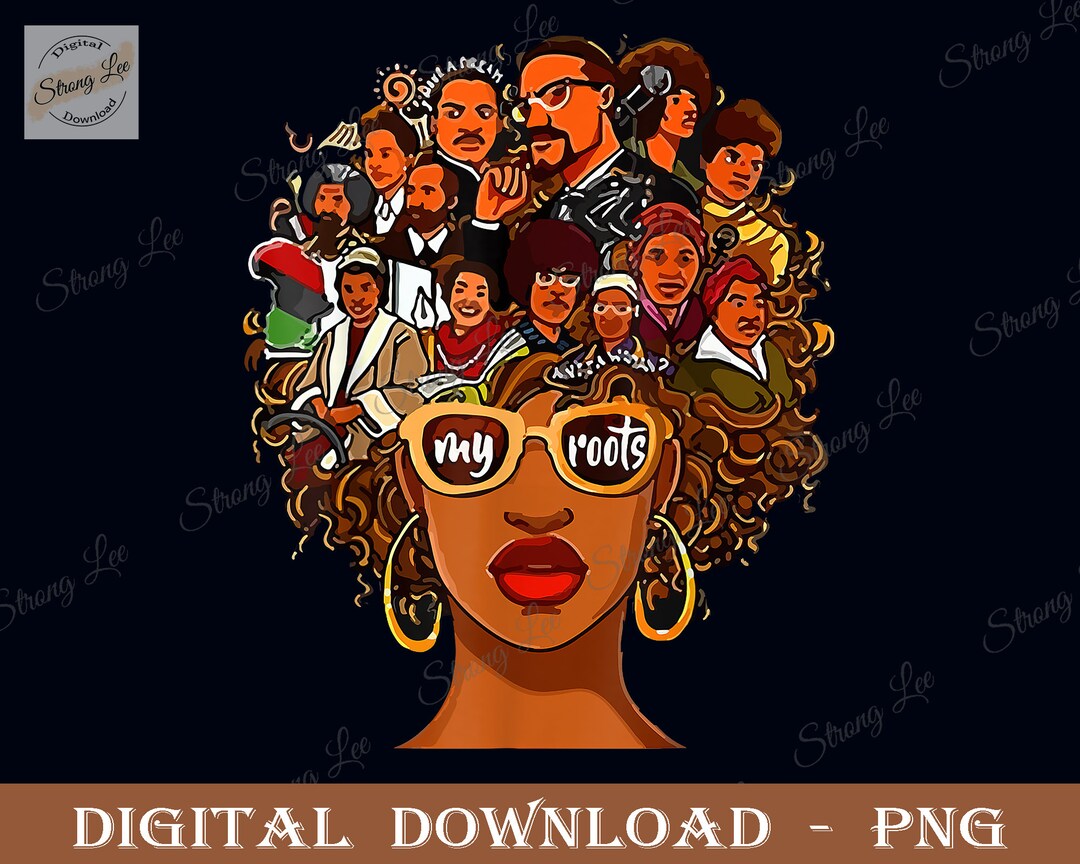 I Love My Roots Png, Back Powerful History Month Pride DNA Png, Black ...