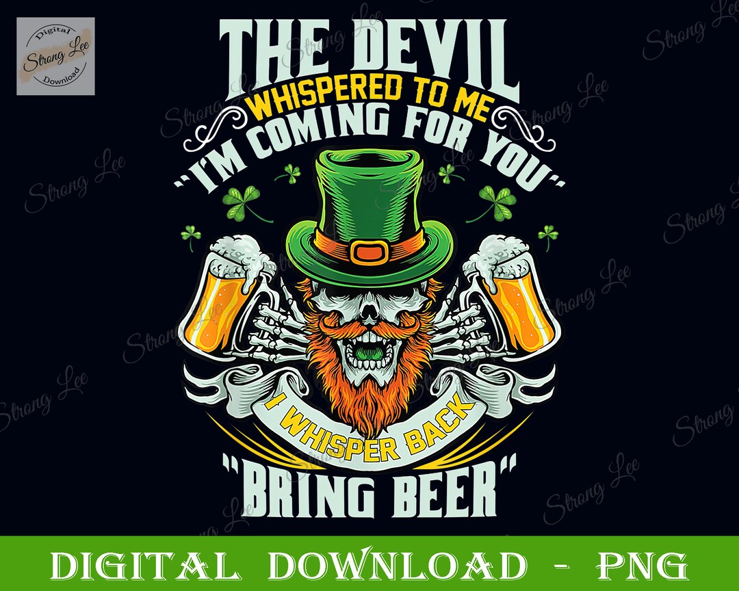 I Whisper Back to Devil Bring Beer St Patrick's Day Png, Retro St ...