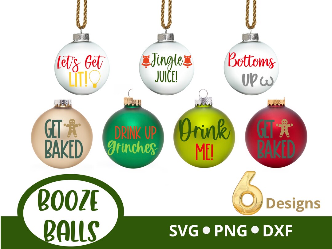 Booze Ball Ornaments SVG, Christmas SVG Cut Files, Funny Christmas Gift ...