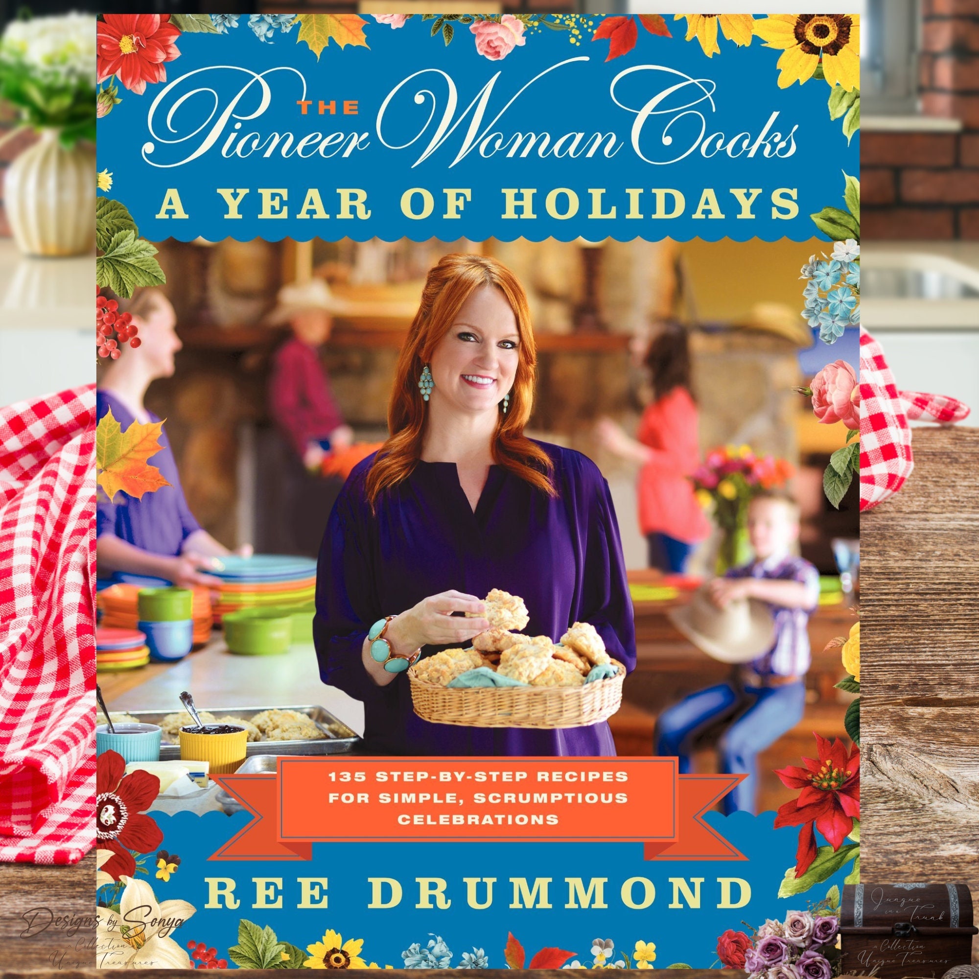 The Pioneer Woman Cooks: A Year of Holidays by Ree Drummond, Cookbook ...