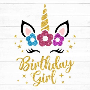 Unicorn Birthday Girl Svg, Unicorn Face Svg, Unicorn Head Svg, Unicorn ...