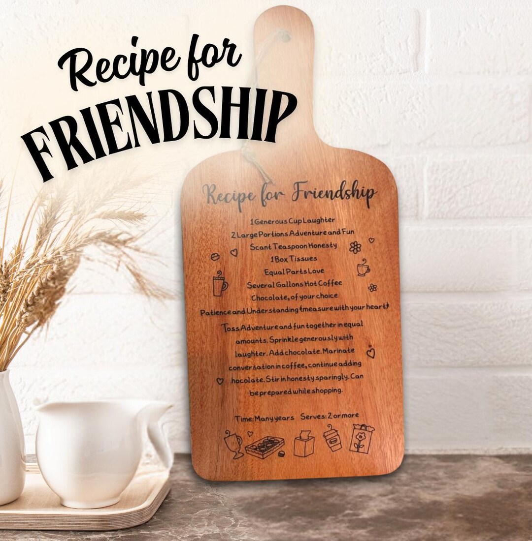 Recipe of Friendship Engraved Cutting Board, Friendship Gift ...