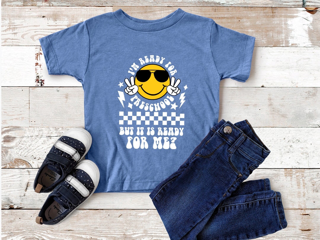 Retro Back to School Shirt, I'm Ready for Preschool but is It Ready for ...