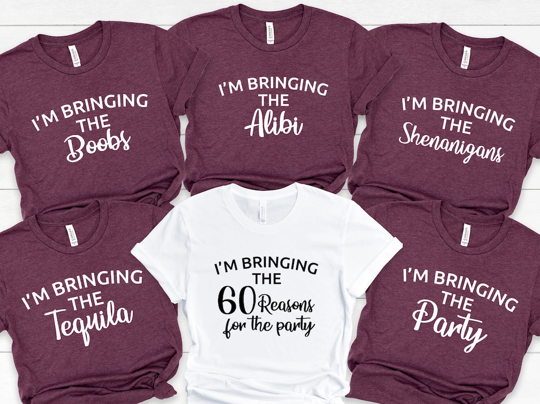 Funny 60th Birthday Group T-shirts: I'm Bringing... - Etsy