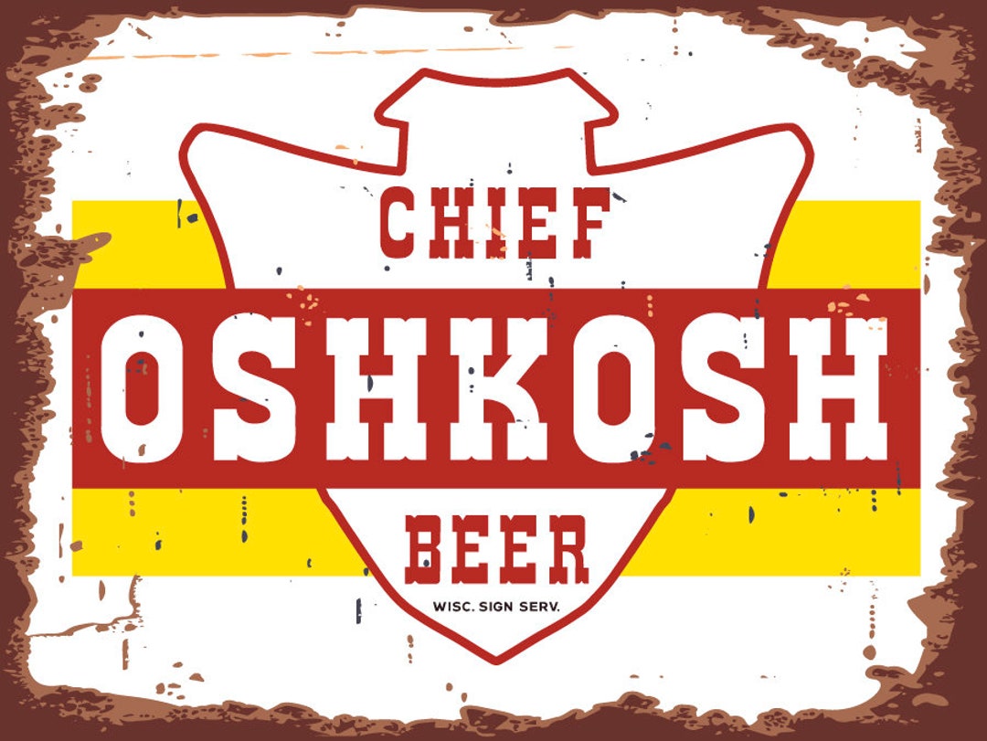 Chief Oshkosh Beer Tin Sign (021) - Etsy