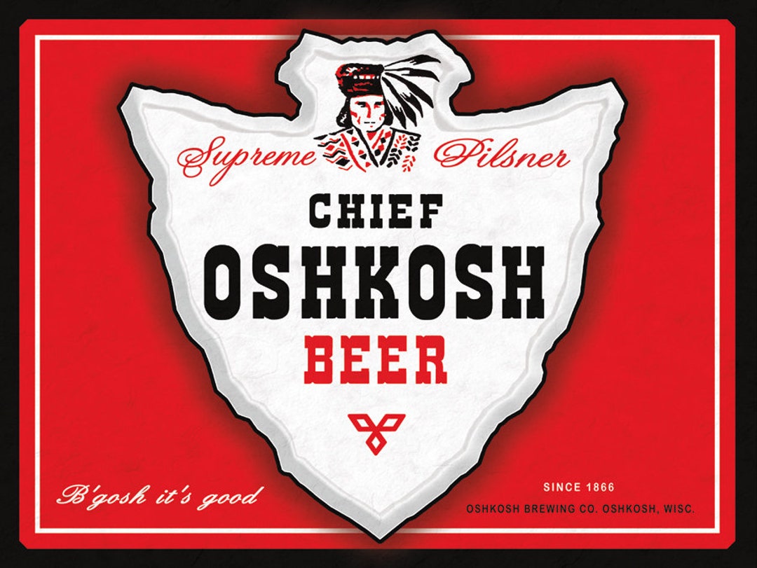 Chief Oshkosh Beer Tin Sign (A1374) - Etsy