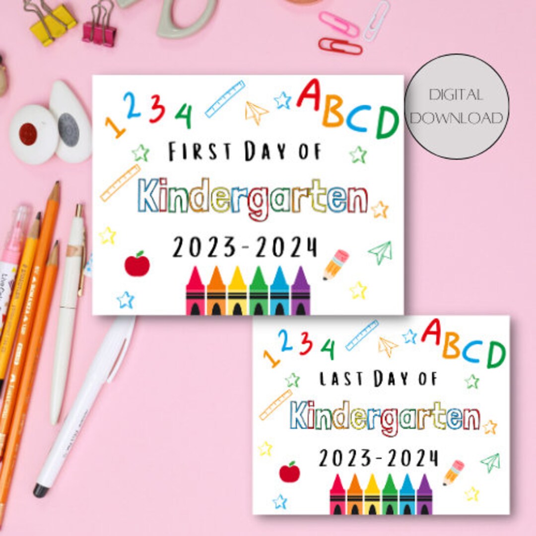 Printable First Day and Last Day of Kindergarten Sign, Back to School ...