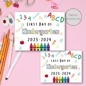 Printable First Day and Last Day of Kindergarten Sign, Back to School ...