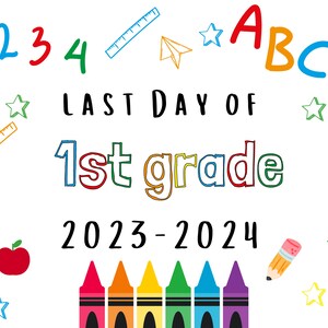 Printable First Day and Last Day of First Grade Sign, Back to School ...
