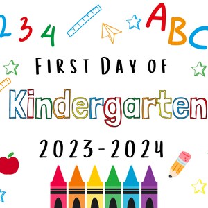 Printable First Day and Last Day of Kindergarten Sign, Back to School ...