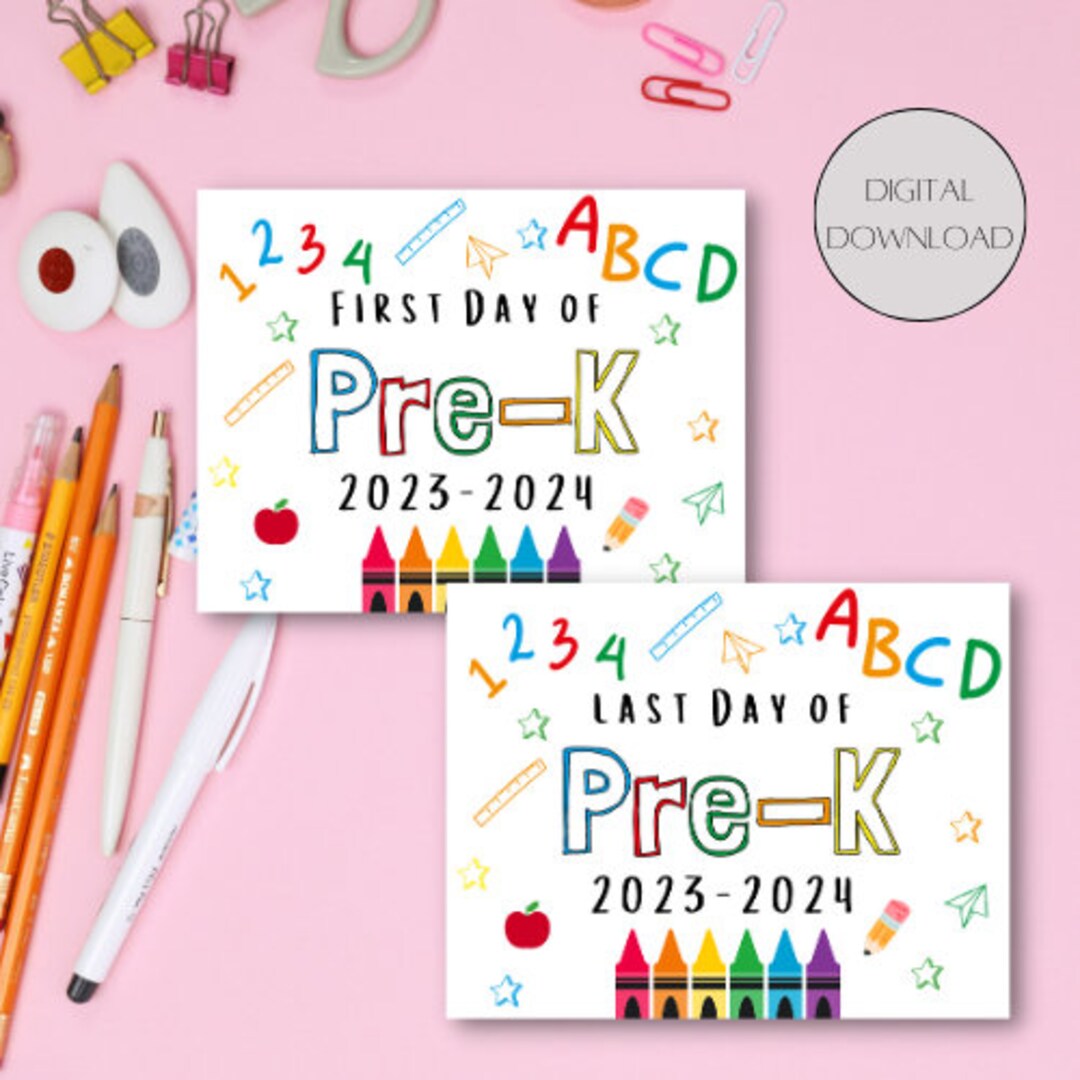 Printable First Day and Last Day of Pre-k Sign, Back to School Sign ...