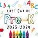 Printable First Day and Last Day of Pre-k Sign, Back to School Sign ...