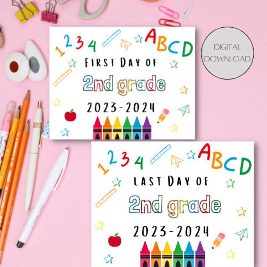 Printable First Day and Last Day of Second Grade Sign, Back to School ...