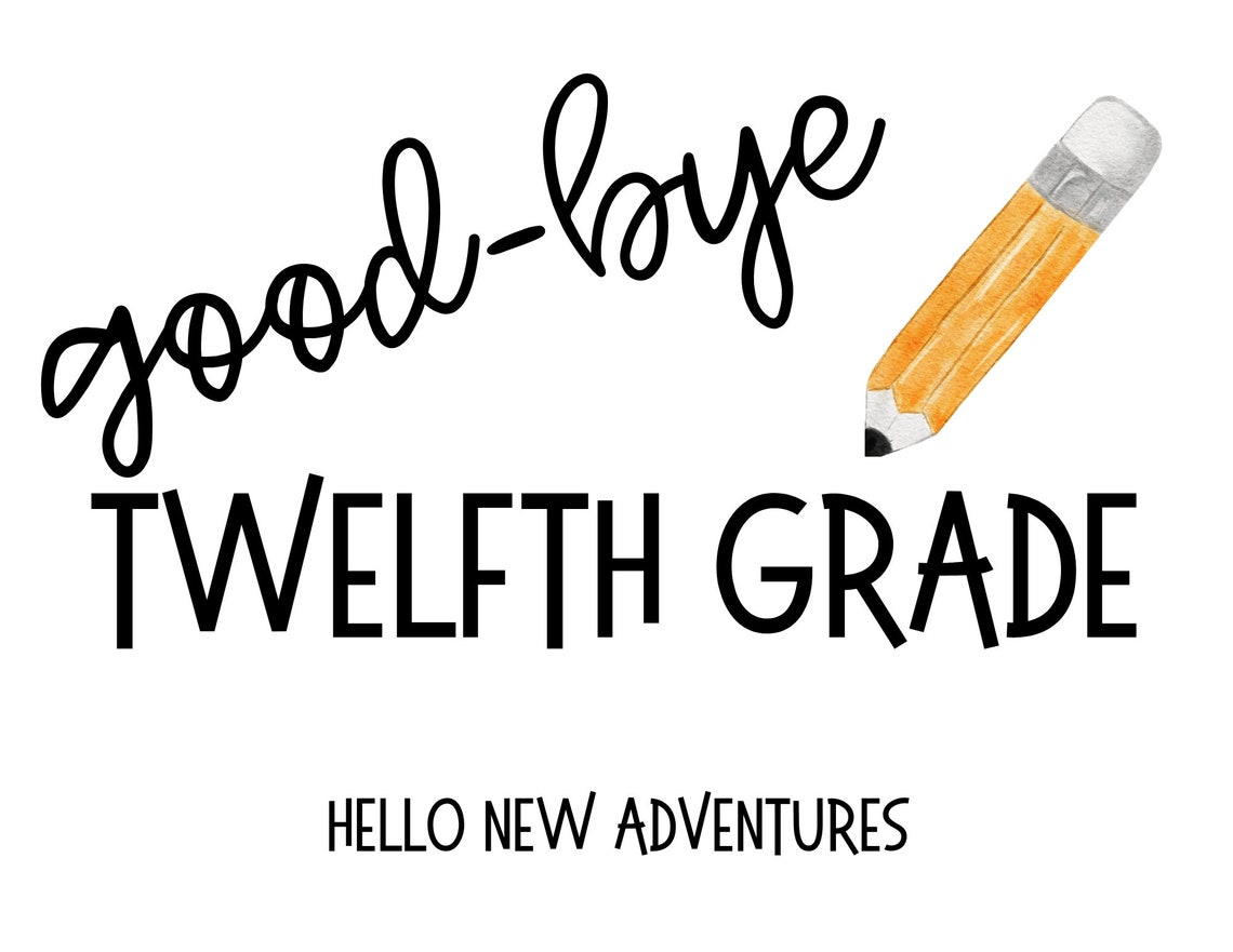Printable First Day & Last Day of Twelfth Grade Sign, Back to School ...