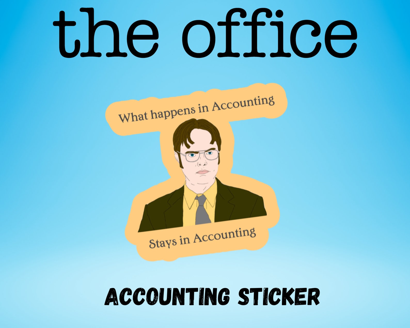 Funny the Office Accounting Dwight Sticker "what Happens in Accounting ...