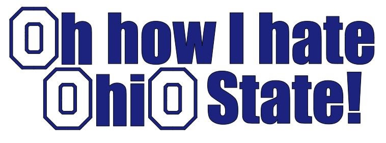Oh How I Hate Ohio State Die-cut Decal - Etsy