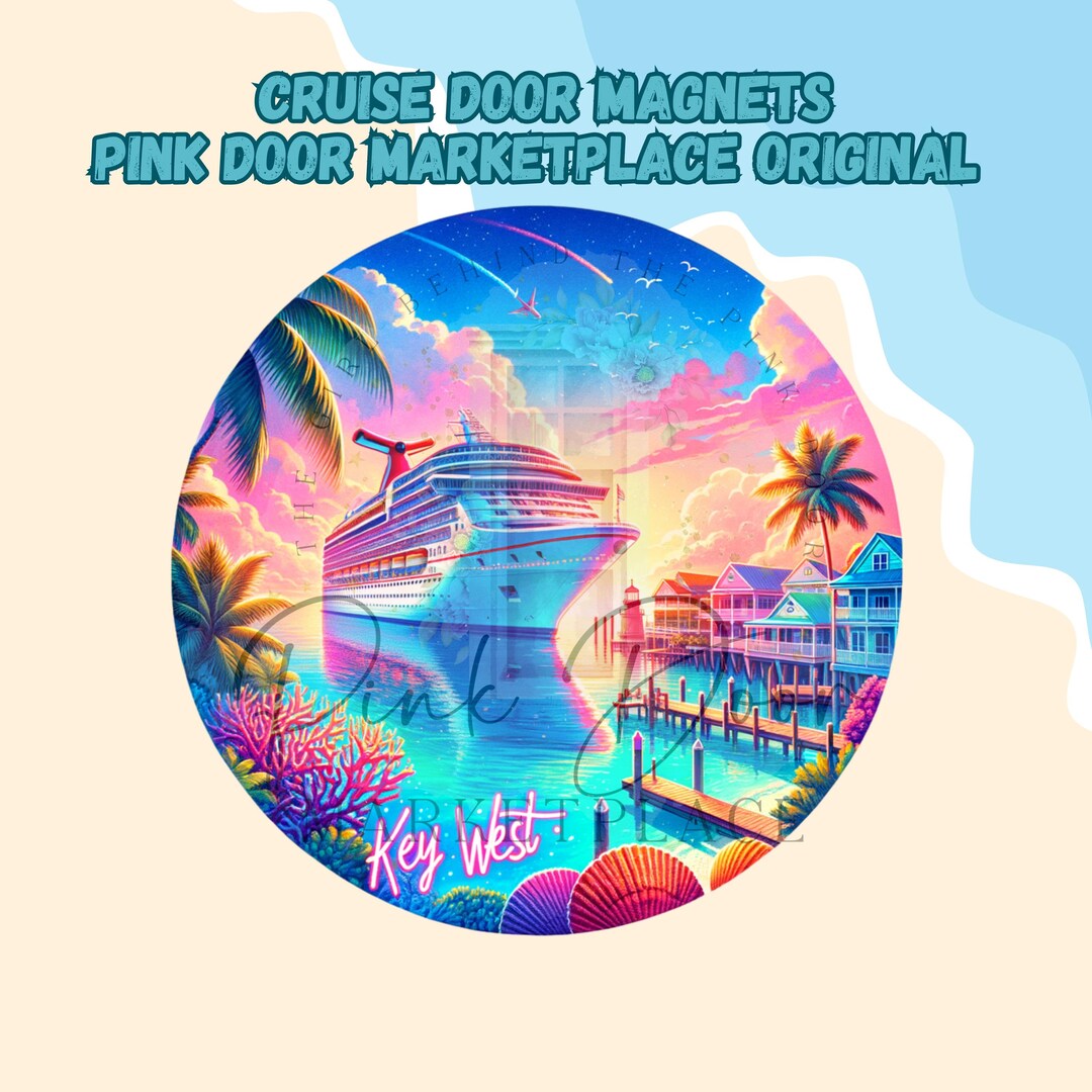 Cruise Door Magnet, Key West Cruise Door Magnet, Travel Magnet, Cruise ...
