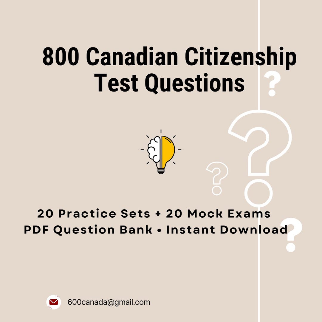 Canadian Citizenship Test Question Bank – 400 Practice + 400 Mock Exam ...
