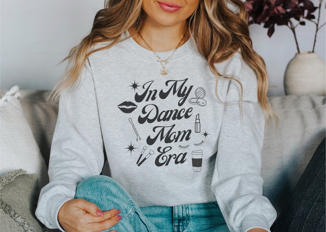 Dance Mom Era Retro Dance Mom Shirt Competition Dance Mom Cute Dance ...