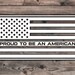 Proud to Be an American Flag Decal/sticker - 7.5 X 4 Inch | Patriotic ...