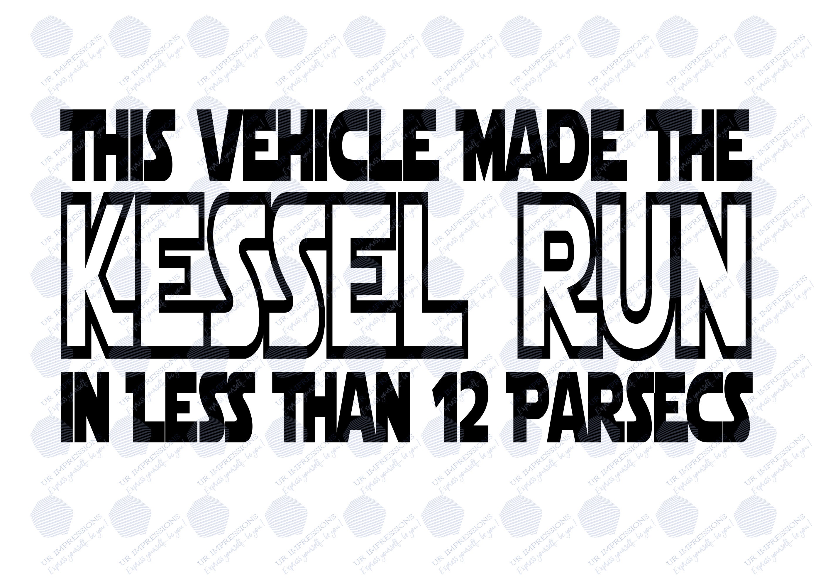 This Vehicle Made the Kessel Run in Less Than 12 Parsecs Decal - Etsy