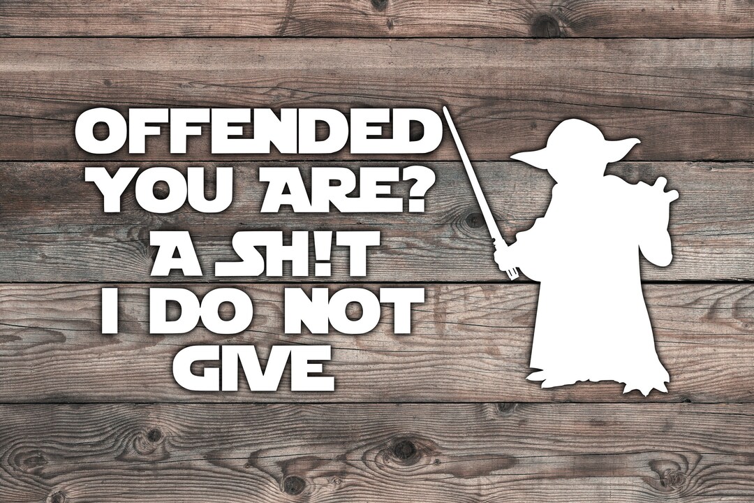 Offended You Are Decal Vinyl Sticker Graphics - 7.2 X 3.6 Inch Funny ...