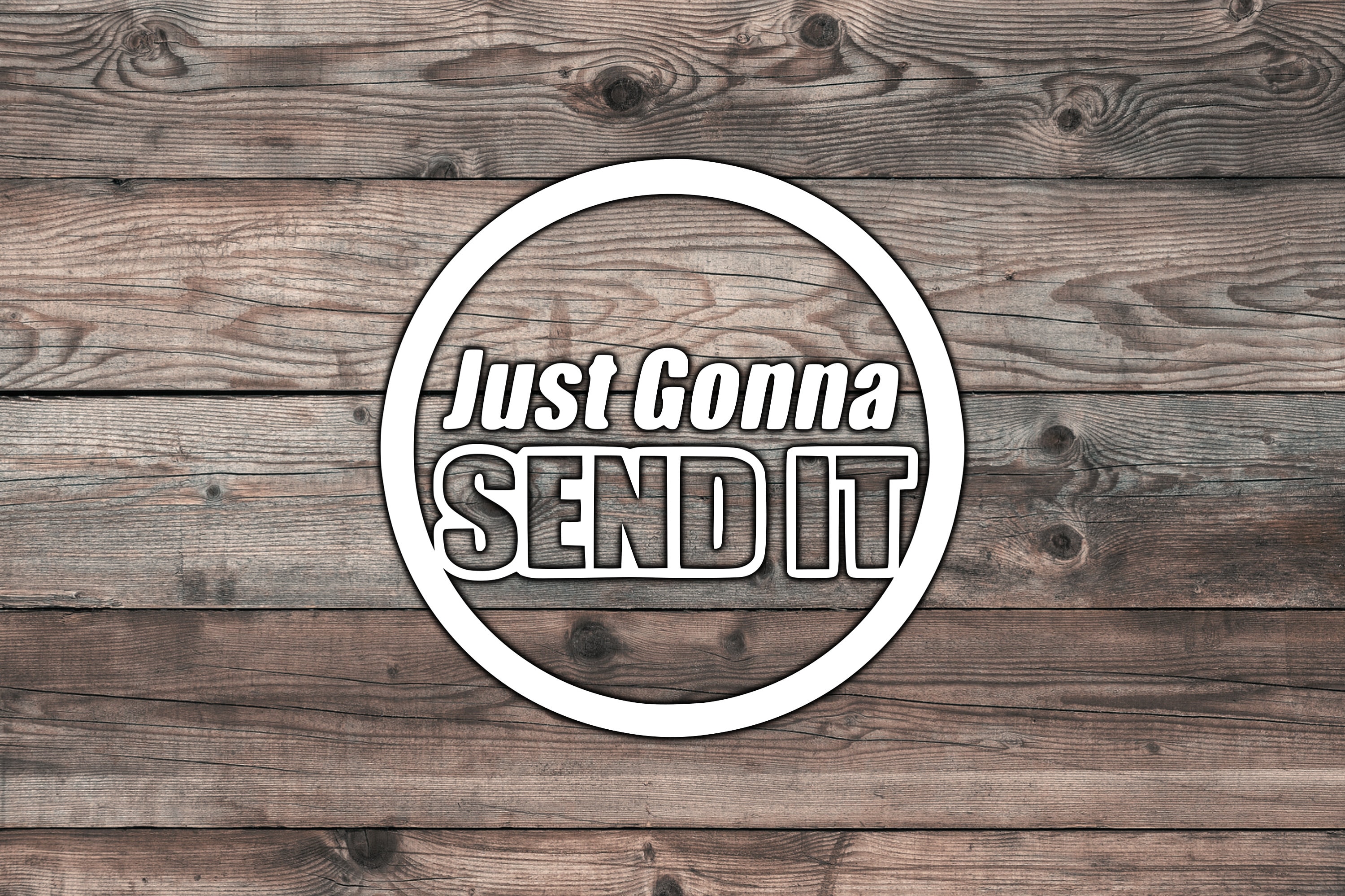Just Gonna Send It Car Sticker Decal 5.5 X 5.5 Inches Full - Etsy
