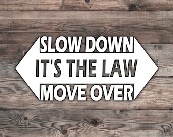 Slow Down Move Over - Etsy