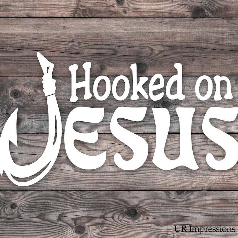 Hooked on Jesus Decal - Etsy
