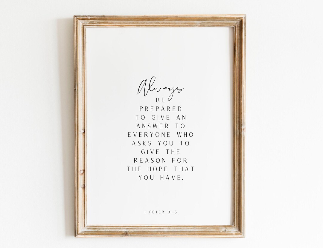 Always Be Prepared to Give an Answer for the Hope You Have | 1 Peter 3: ...