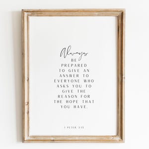 Always Be Prepared to Give an Answer for the Hope That You Have Print ...