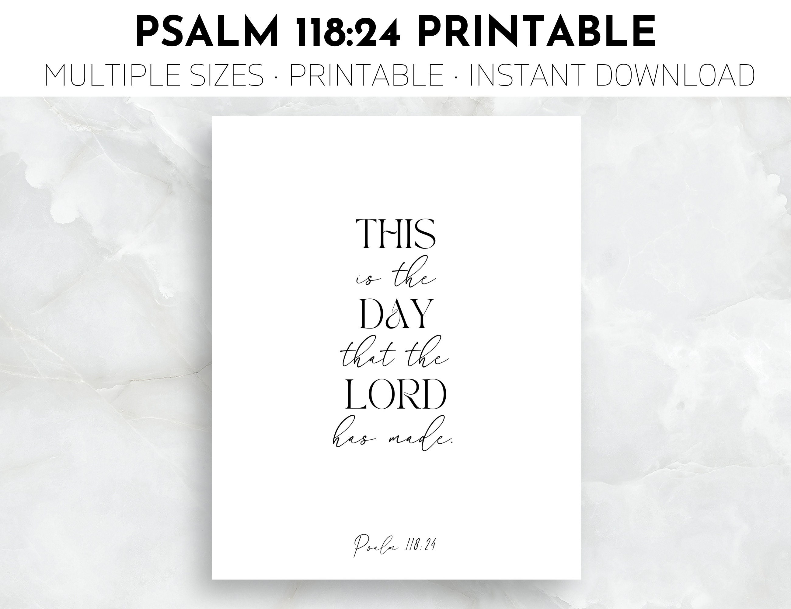 This is the Day That the Lord Has Made Printable | Psalm 118:24 ...