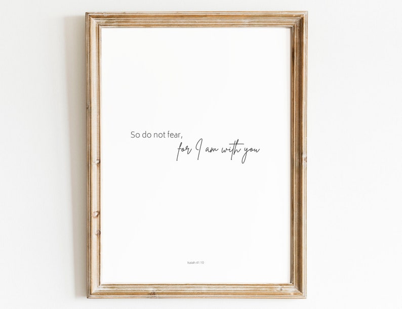 So Do Not Fear for I Am With You Instant Printable Isaiah 41:10 ...