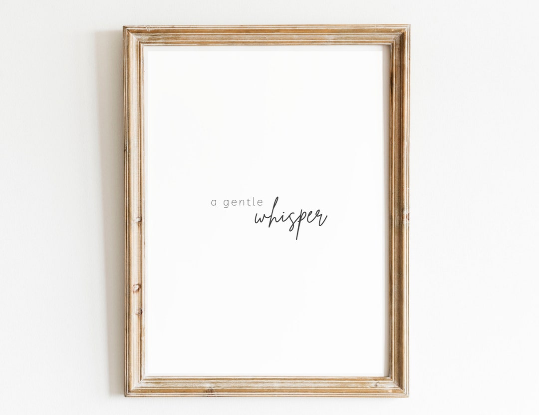 Gentle Whisper Print | 1 Kings 19:12 Verse (digital Download) - Etsy