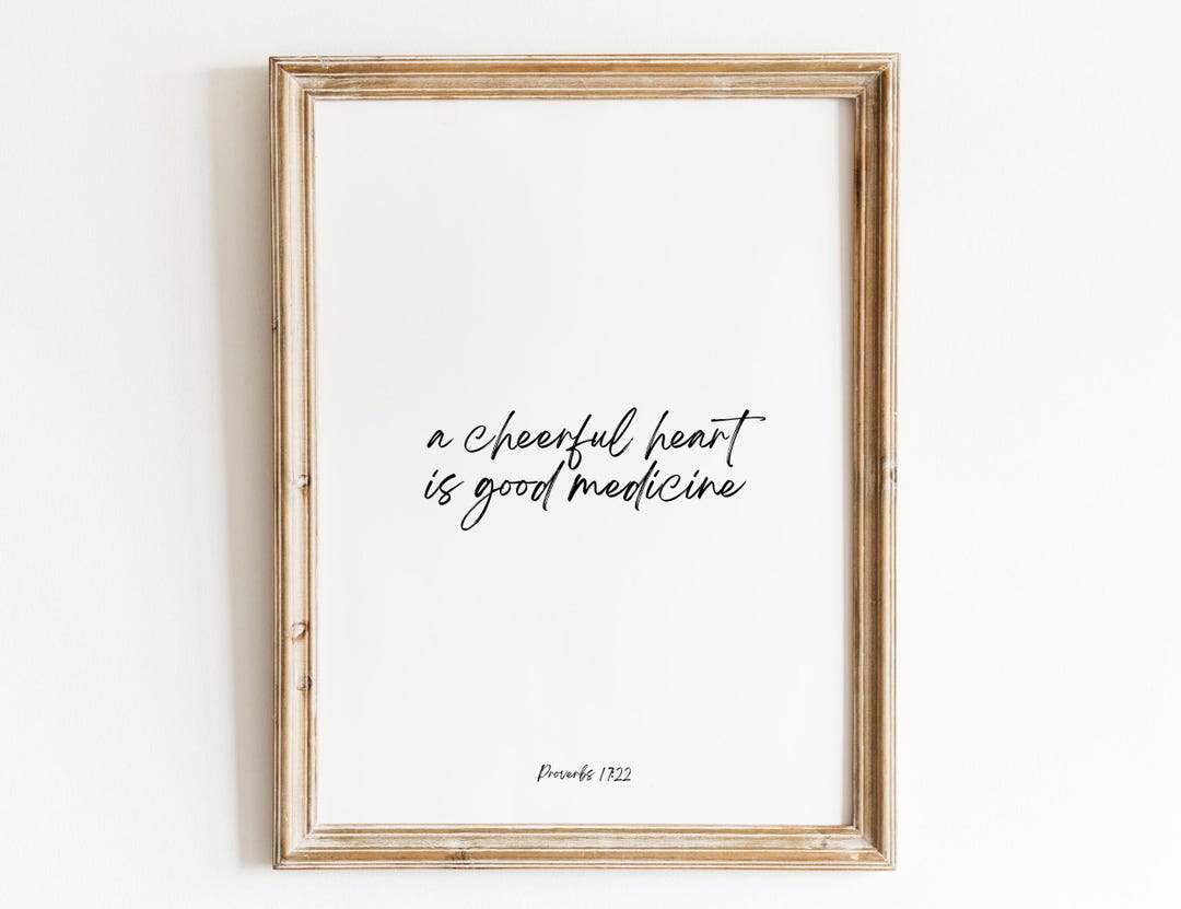 A Cheerful Heart is Good Medicine Printable | Proverbs 17:22 | PDF ...