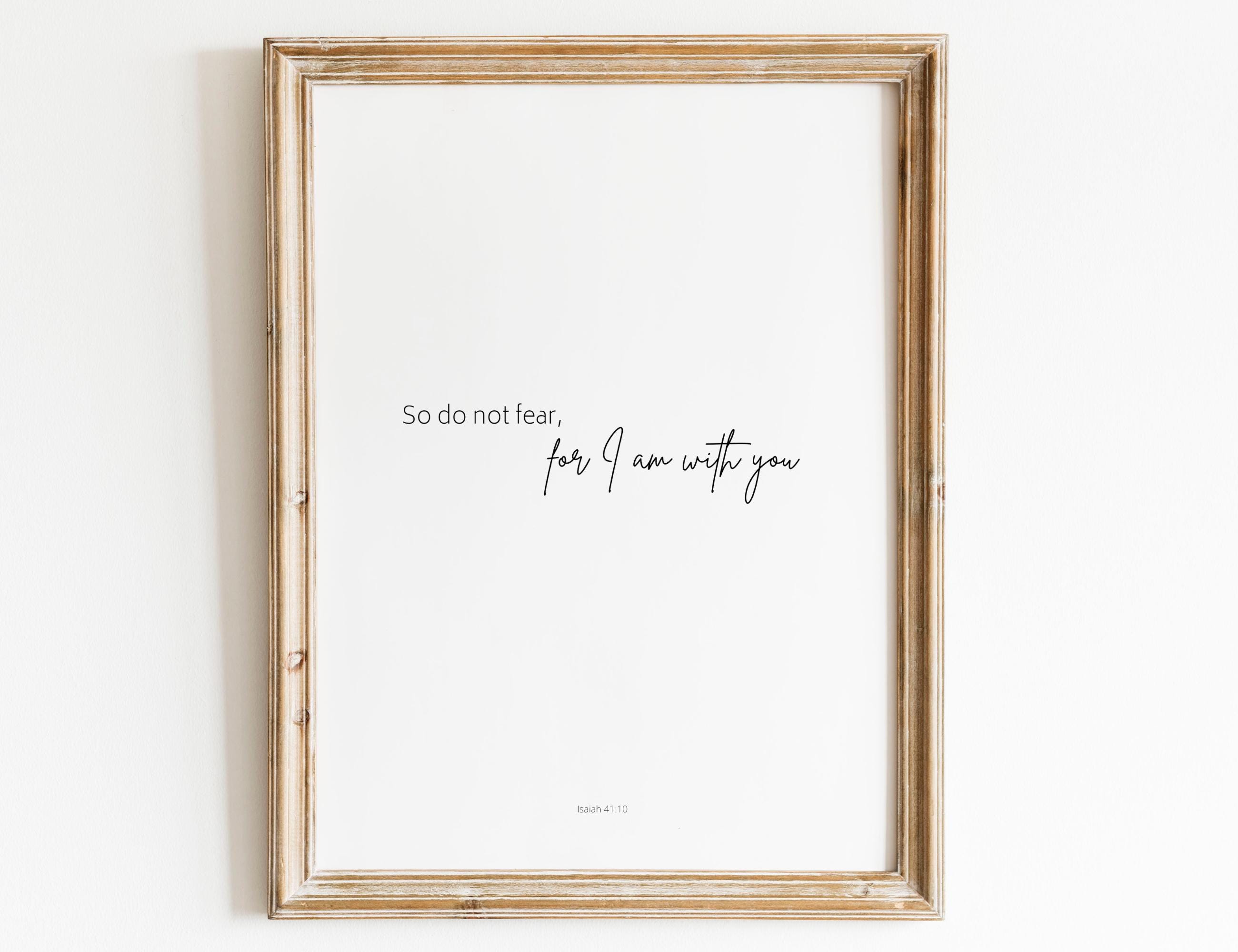 So Do Not Fear for I Am With You Instant Printable | Isaiah 41:10 ...
