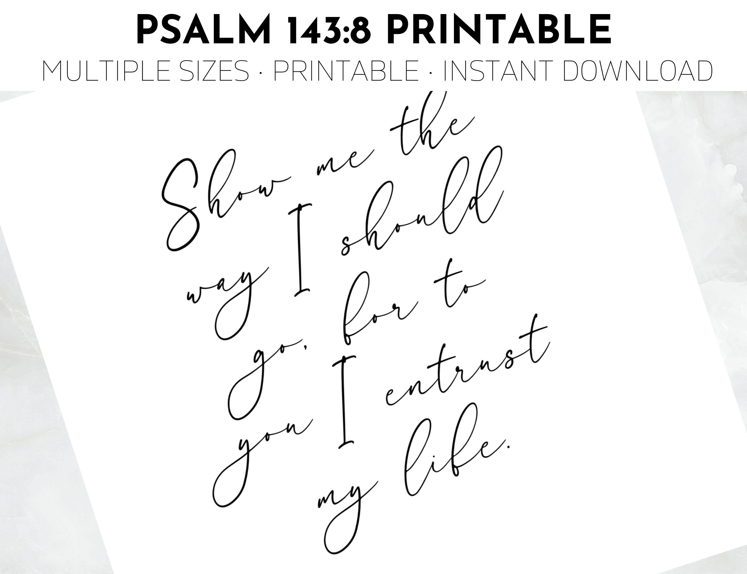 Show Me the Way I Should Go Digital PRINTABLE | Psalm 143:8 | for to ...