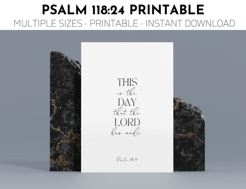 This is the Day That the Lord Has Made Printable | Psalm 118:24 ...