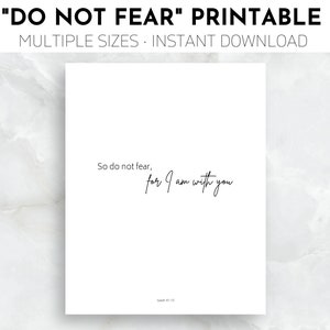 So Do Not Fear for I Am With You Instant Printable | Isaiah 41:10 ...