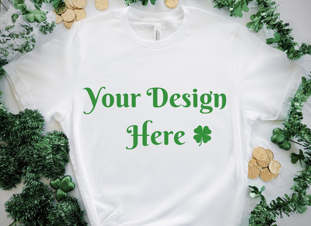 St Patrick's Day Mockup White 3001 Mockup Bella Canvas Mockup T-shirt ...