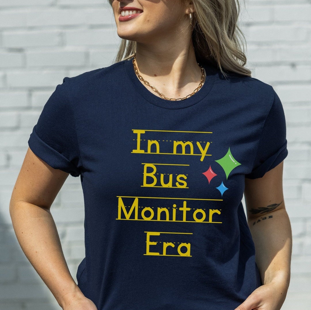 Bus Monitor Era, Bus Duty T-shirt, School Bus Driver, Funny Teacher ...