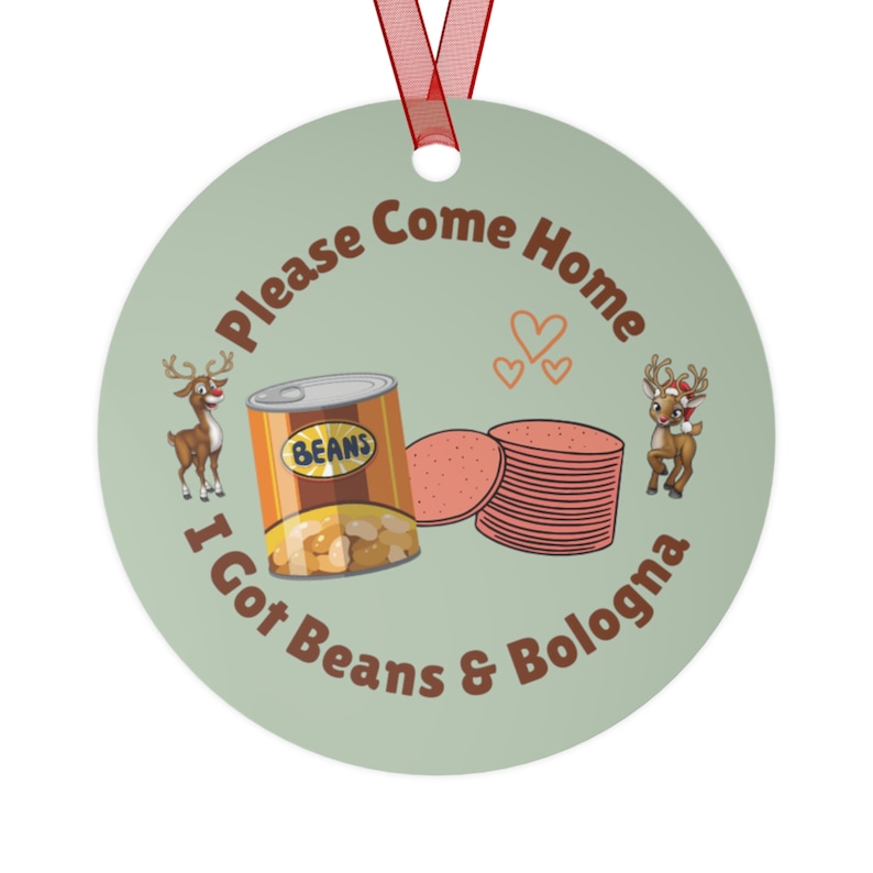 Please Come Home I've Got Beans and Bologna Trending Viral Meme Video Come Home for Christmas ...