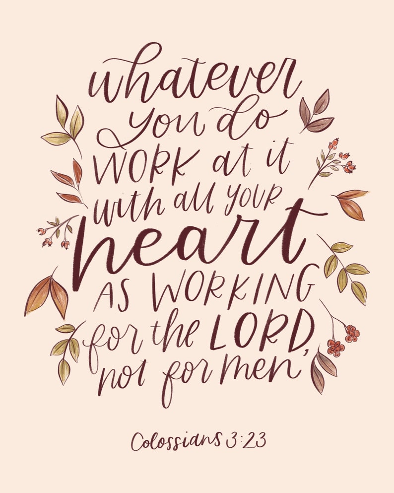 Colossians 3:23 Bible Verse Art DIGITAL DOWNLOAD | Scripture Art ...