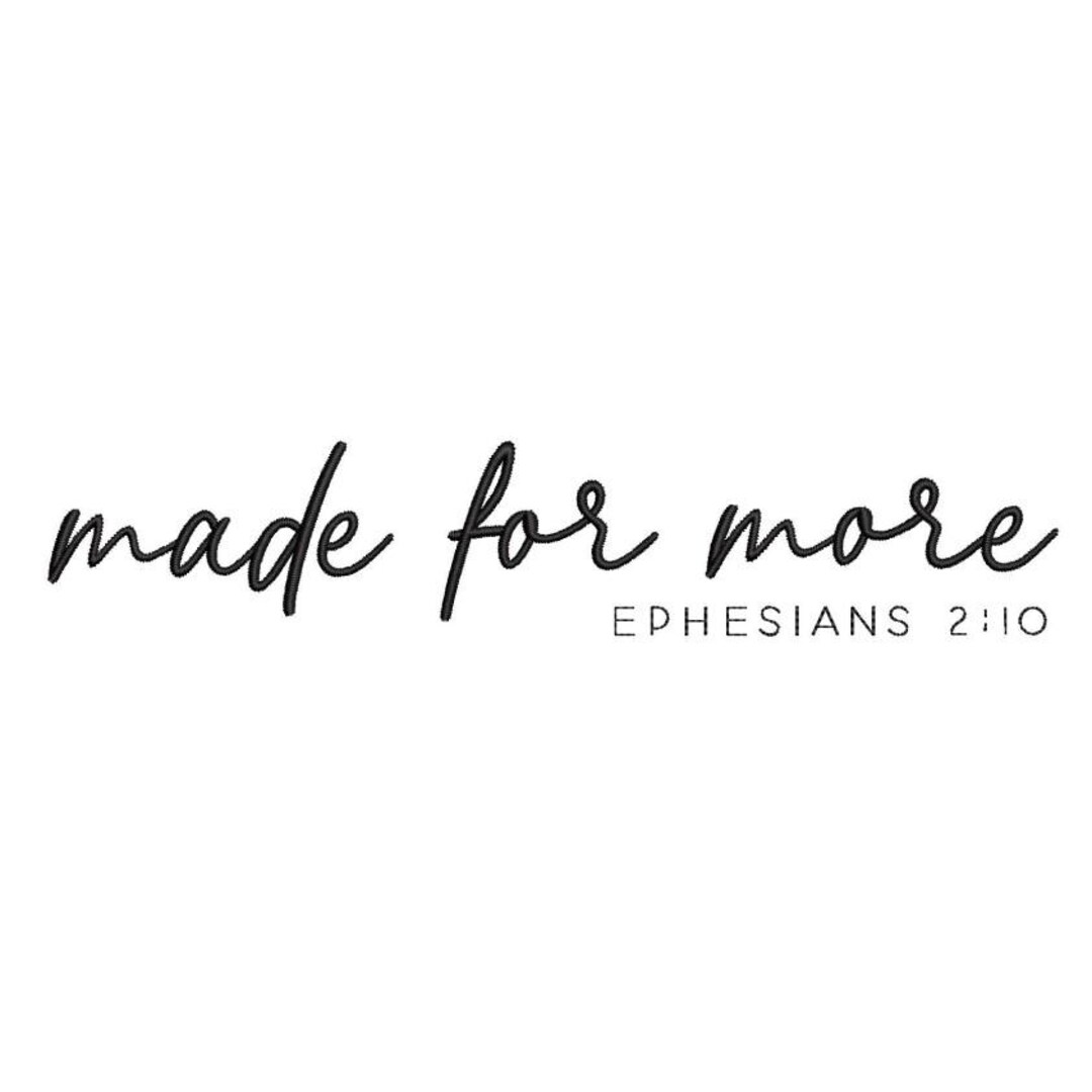Made for More Bible Quote Embroidery Design, 4 Sizes, Instant Download ...