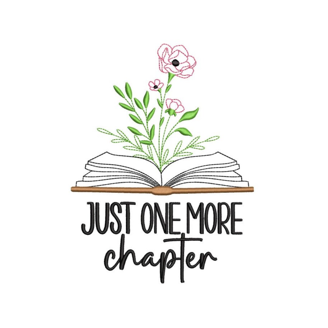 Floral Book Embroidery Design, Just One More Chapter Embroidery Design ...